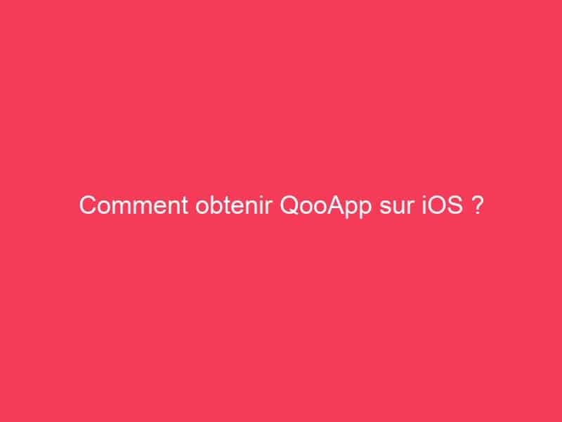 Comment obtenir QooApp sur iOS ? - GAG01