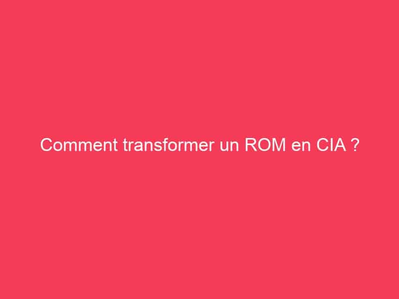 Comment transformer un ROM en CIA ? - GAG01